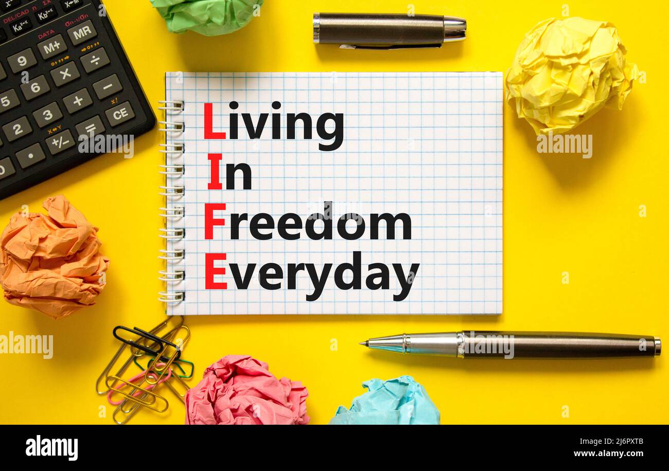 LIFE living in freedom everyday symbol. Concept words LIFE living in ...