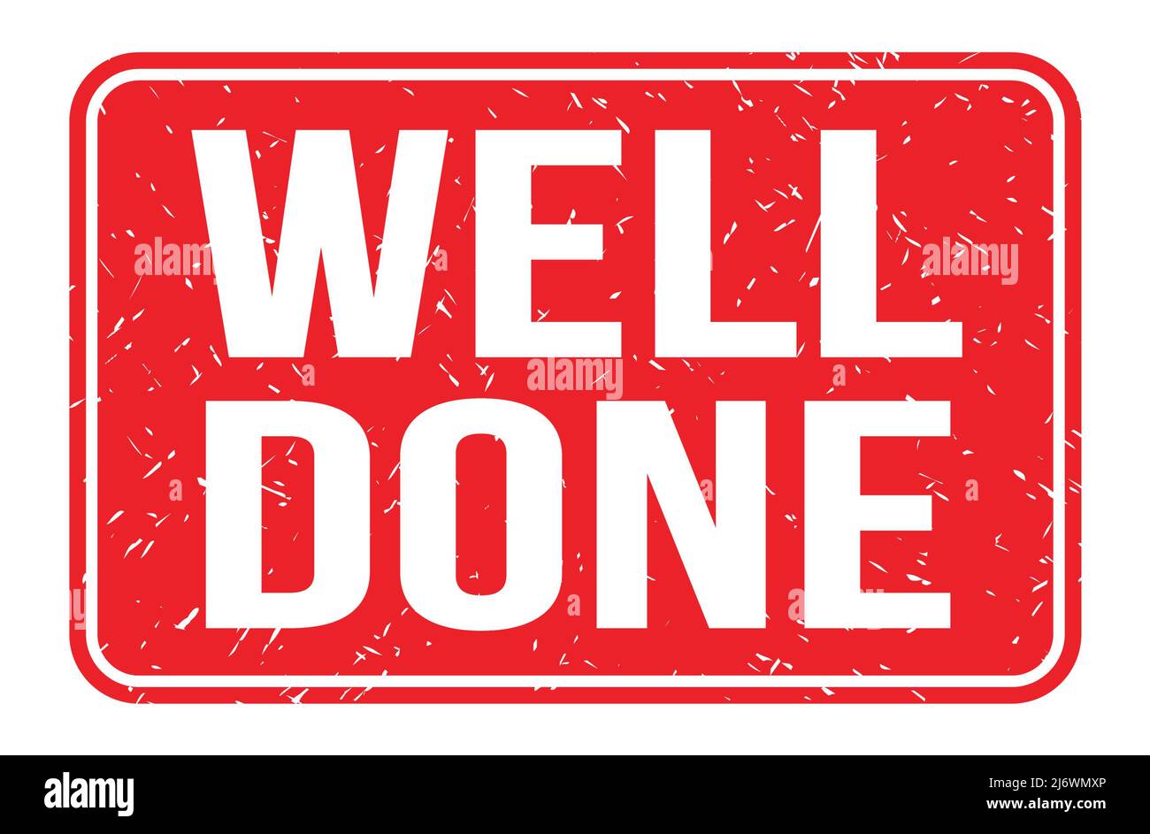 WELL DONE, words written on red rectangle stamp sign Stock Photo - Alamy