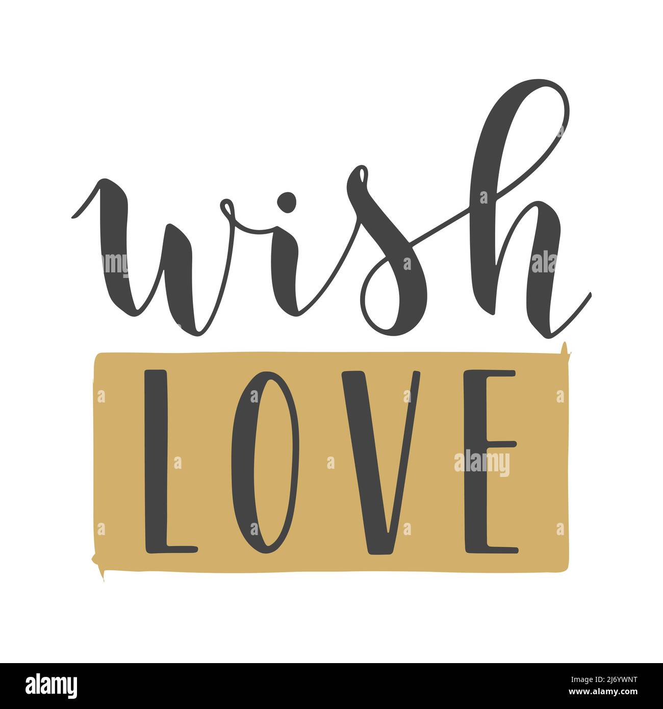 Vector Illustration. Handwritten Lettering of Wish Love. Template for ...