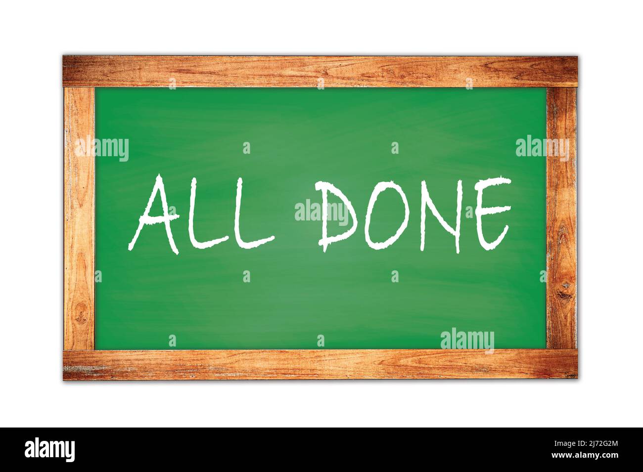 ALL DONE, words written on green school blackboard Stock Photo - Alamy