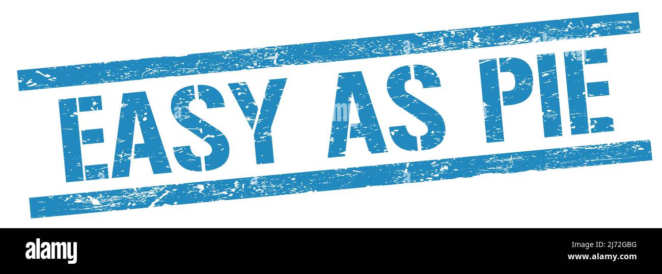 EASY AS PIE text on blue grungy rectangle stamp sign Stock Photo - Alamy