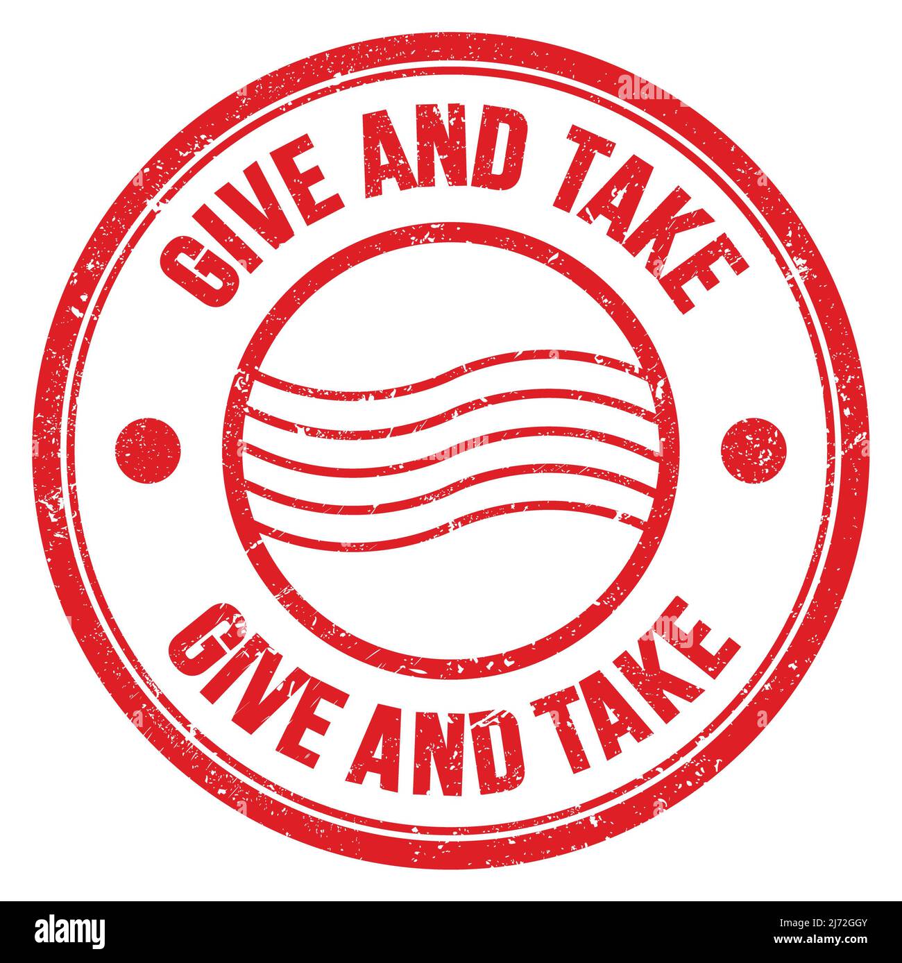 GIVE AND TAKE word written on red round postal stamp sign Stock Photo ...