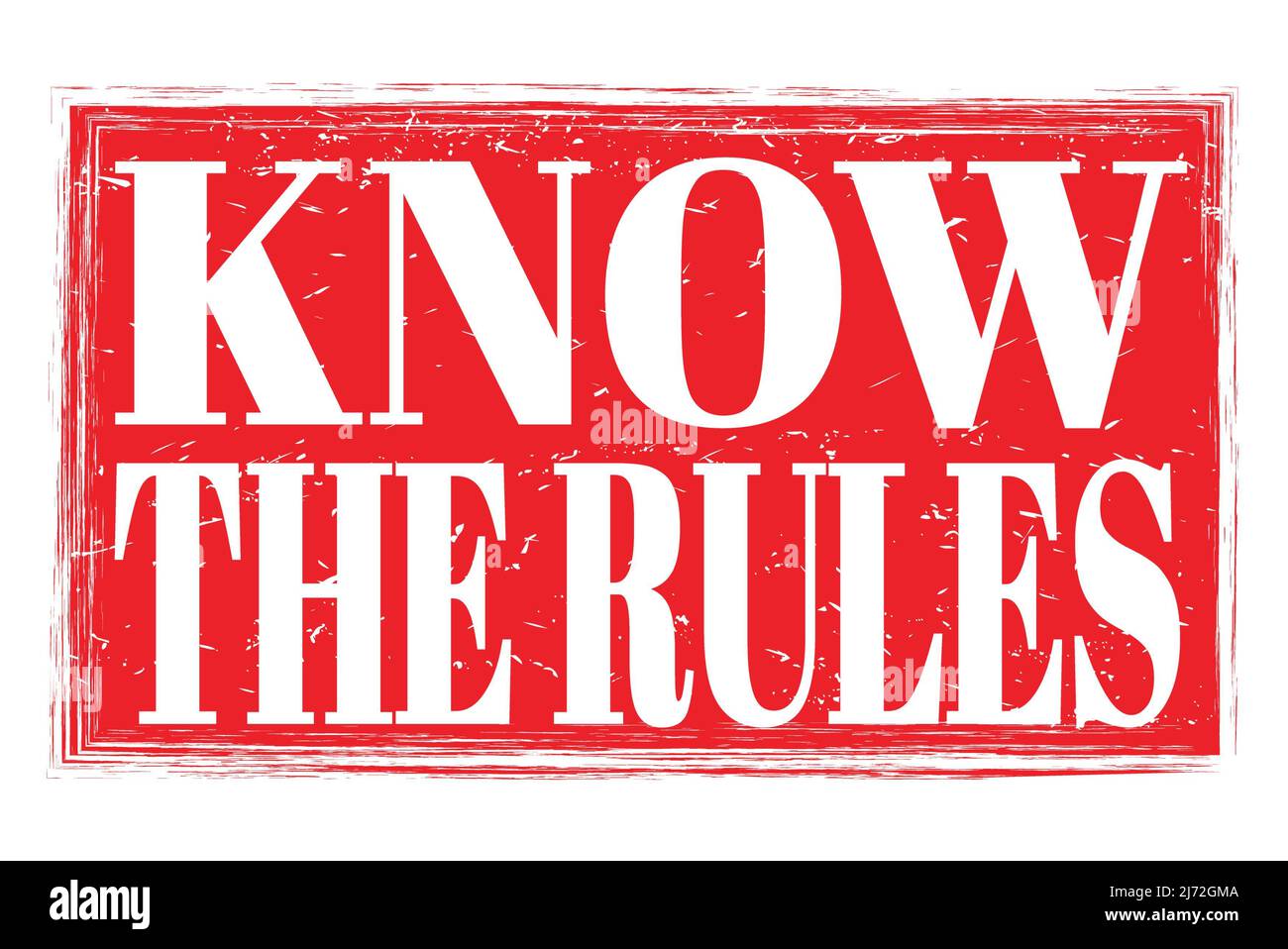 KNOW THE RULES, words written on red grungy stamp sign Stock Photo - Alamy