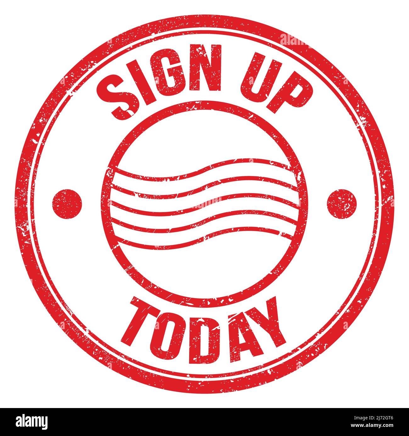 SIGN UP TODAY text written on red round postal stamp sign Stock Photo ...