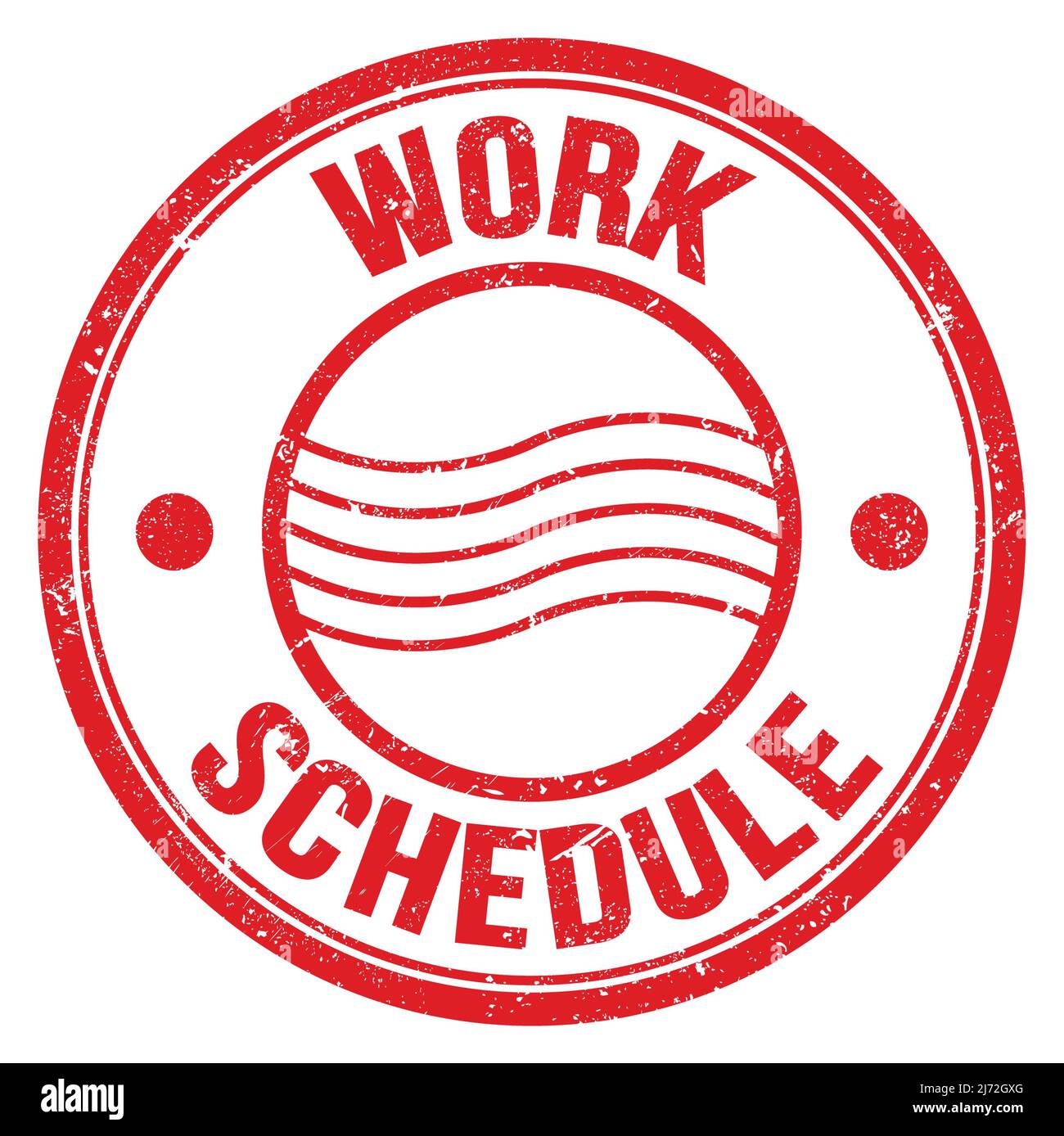 WORK SCHEDULE text written on red round postal stamp sign Stock Photo ...