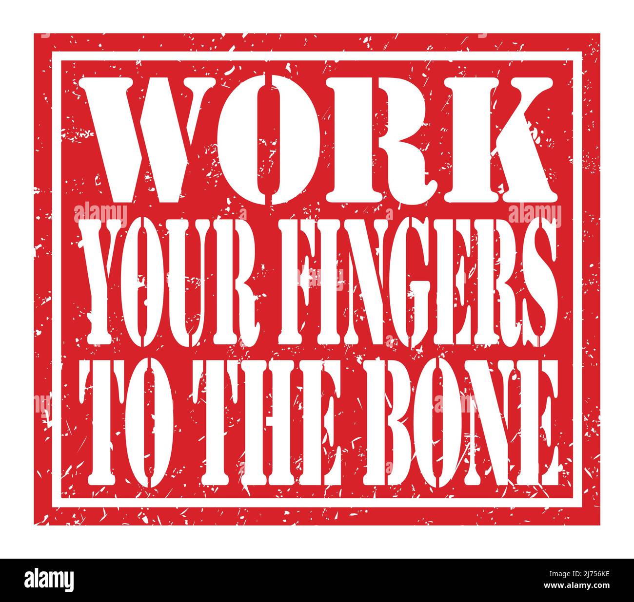 Work your fingers to the bone hi-res stock photography and images - Alamy