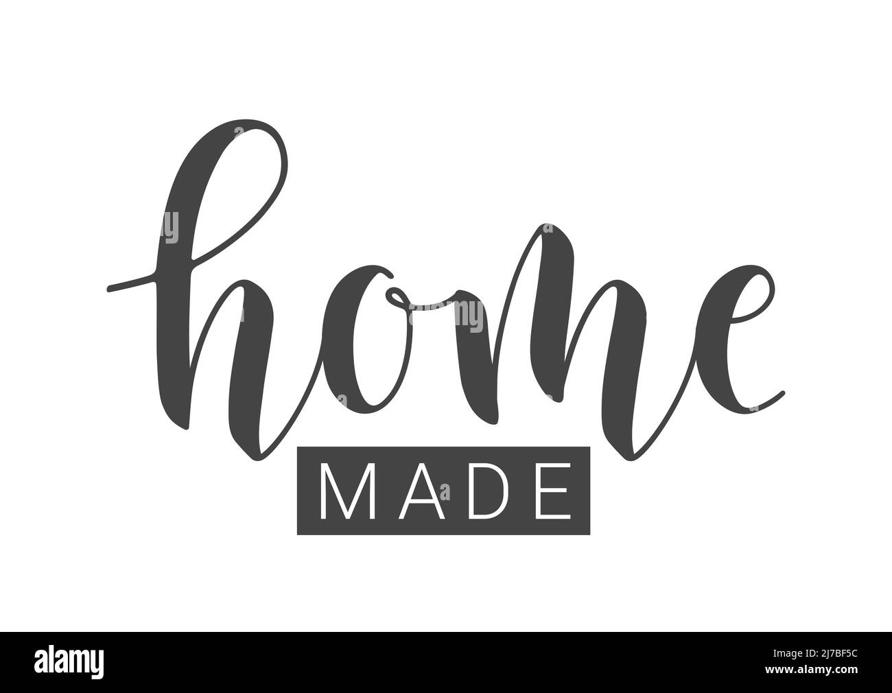 Vector Illustration. Handwritten Lettering of Home Made. Template for ...
