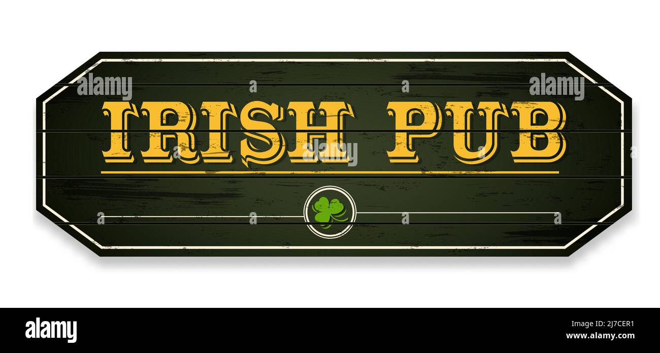 Irish pub signboard. Wooden shabby billboard with green shamrock Stock ...
