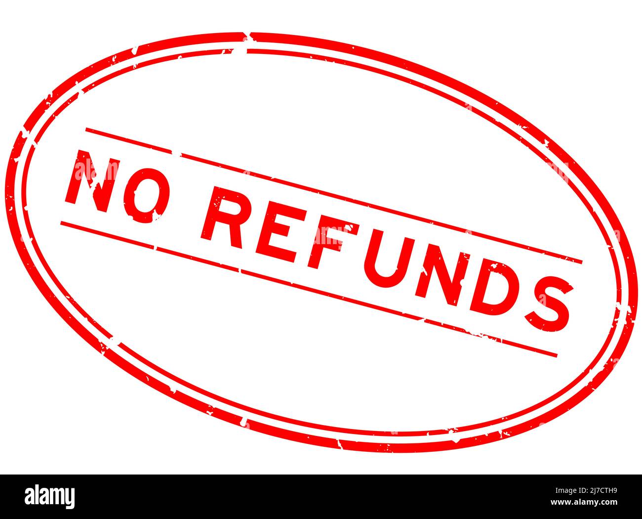 Grunge red no refunds word oval rubber seal stamp on white background ...