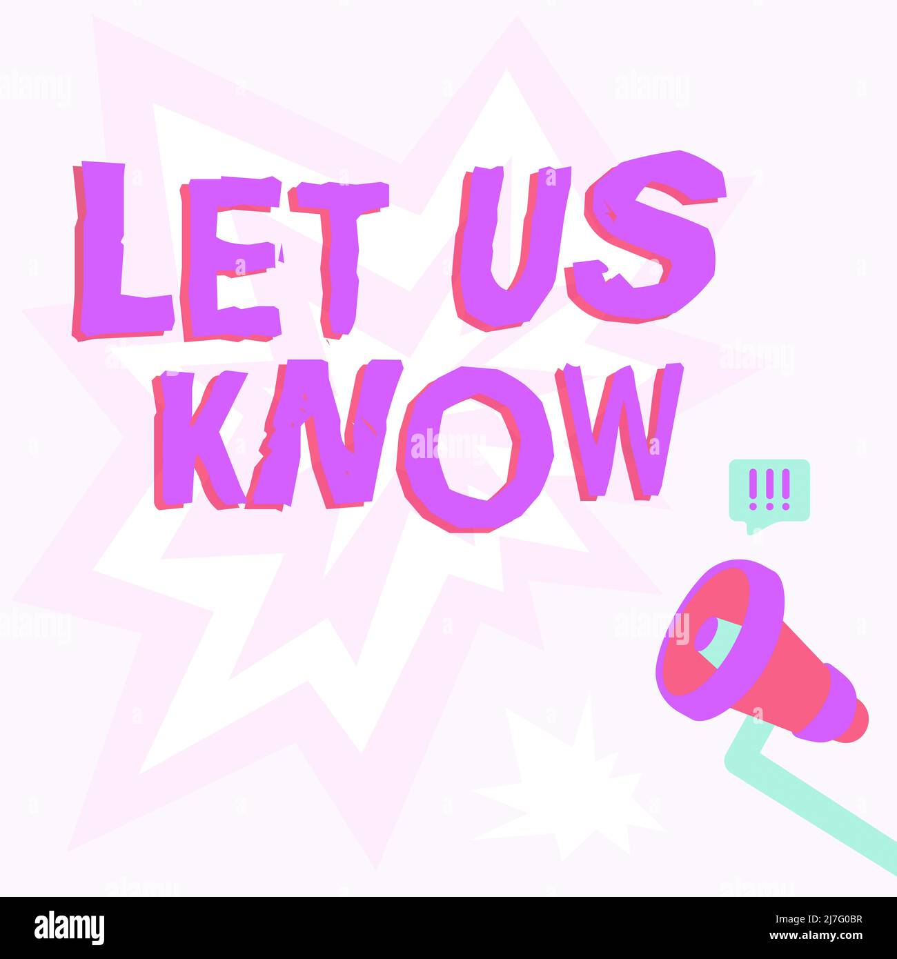 Writing displaying text Let Us Know. Conceptual photo Inform about a ...