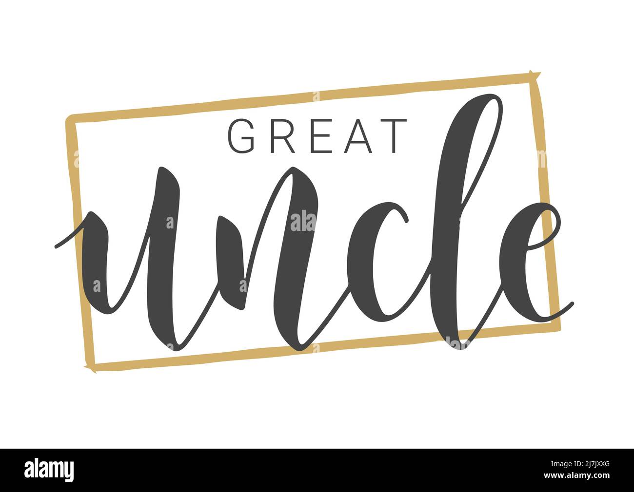 Handwritten Lettering of Great Uncle. Template for Banner, Greeting ...