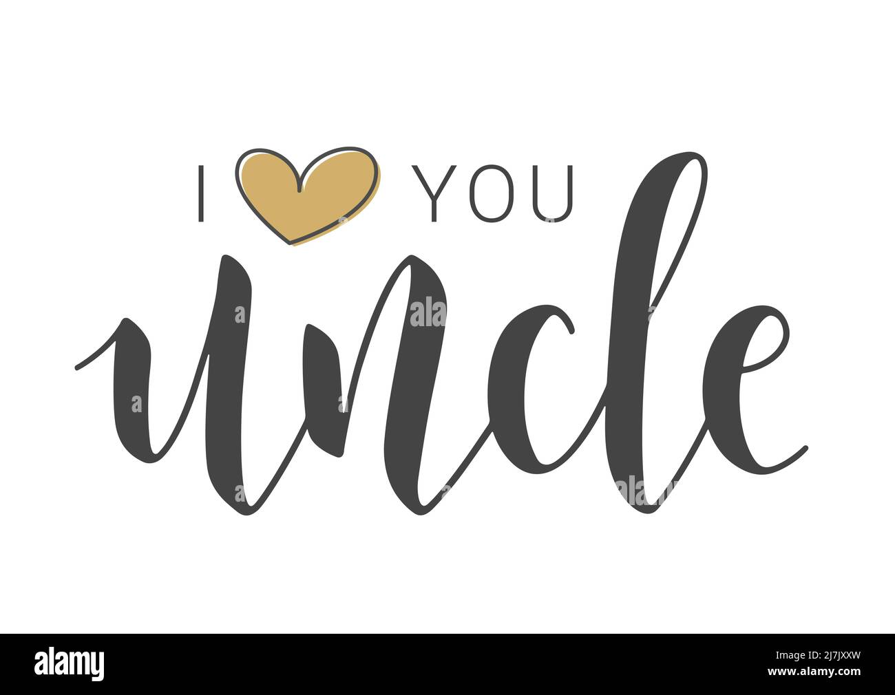 Handwritten Lettering of I love You Uncle. Template for Banner ...