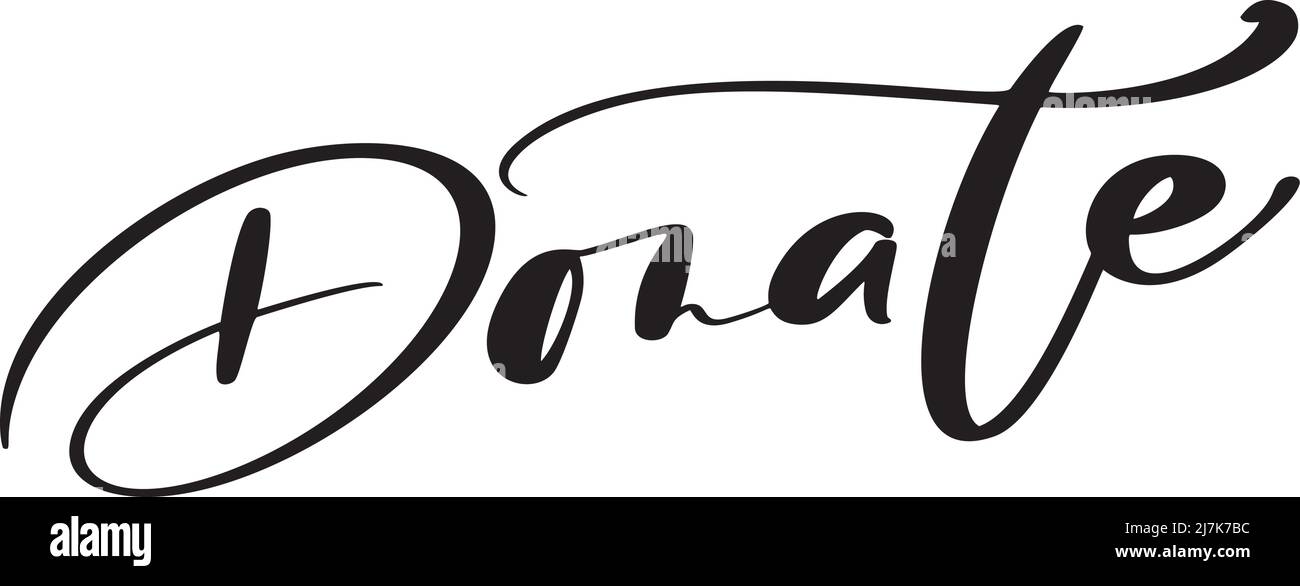 Vector quote text Donate. Calligraphy design for charity event or ...