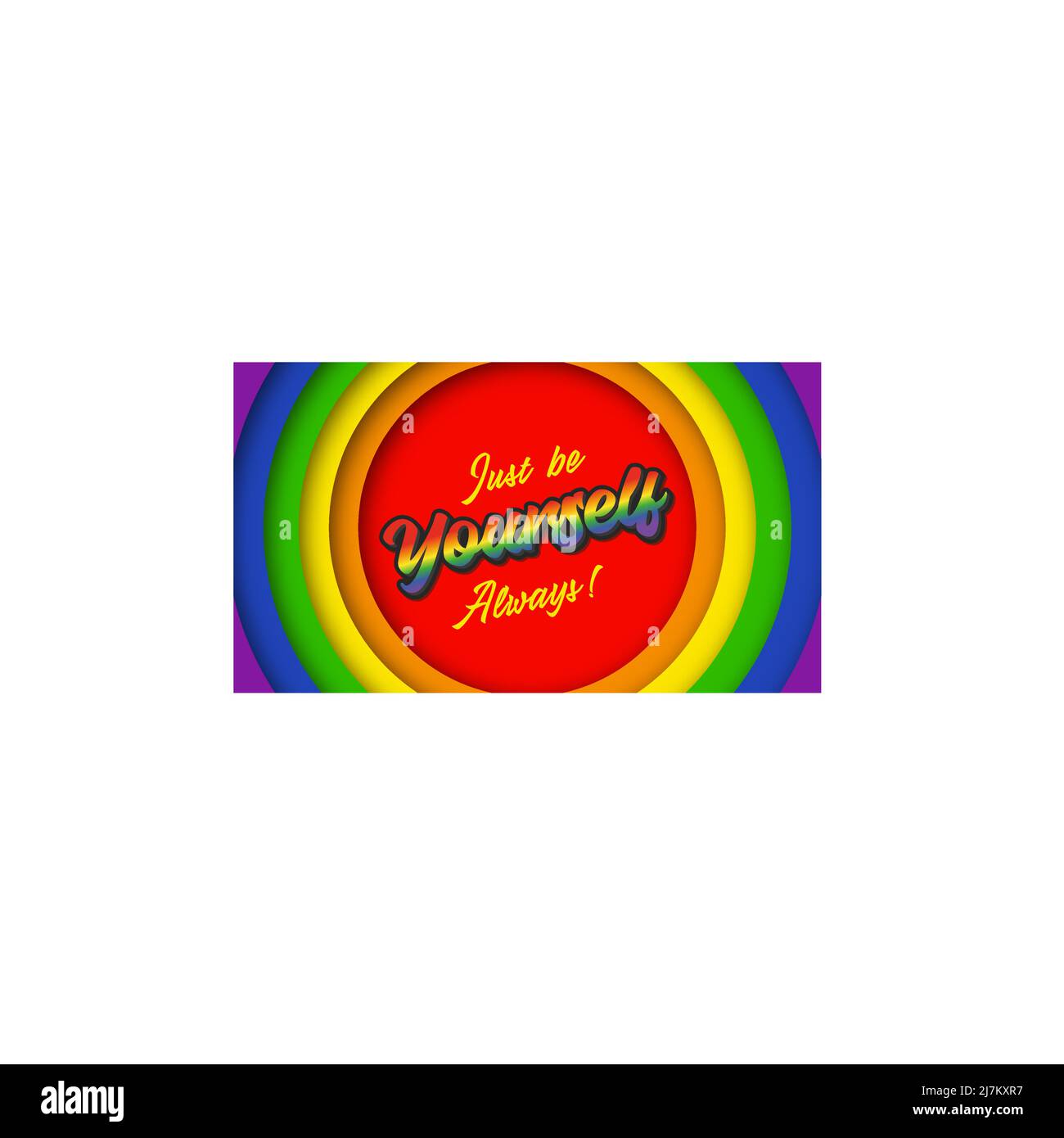 Just be yourself. Always. Text lettering on rainbow lgbt background ...