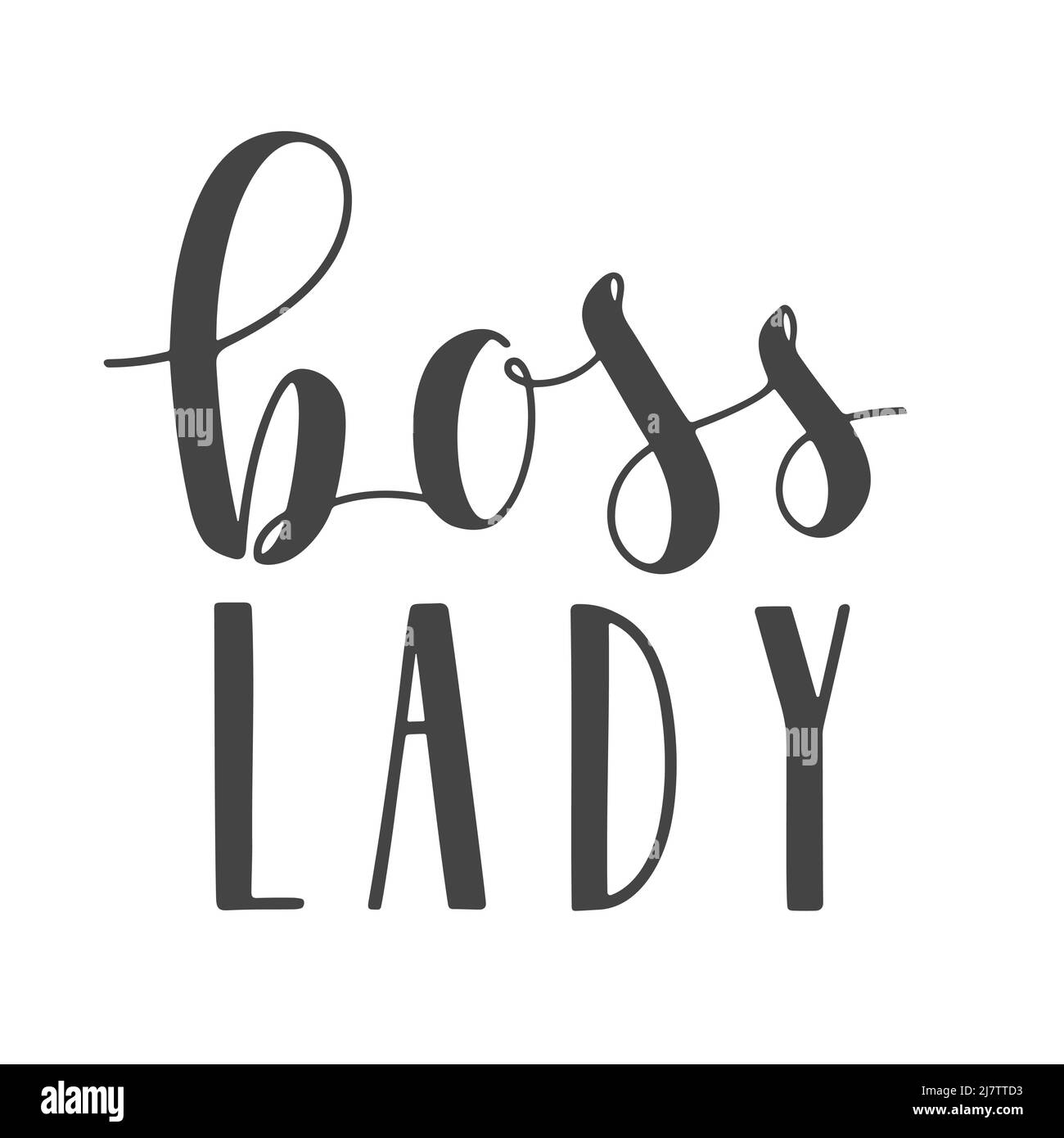 Vector Illustration. Handwritten Lettering of Boss Lady. Template for ...