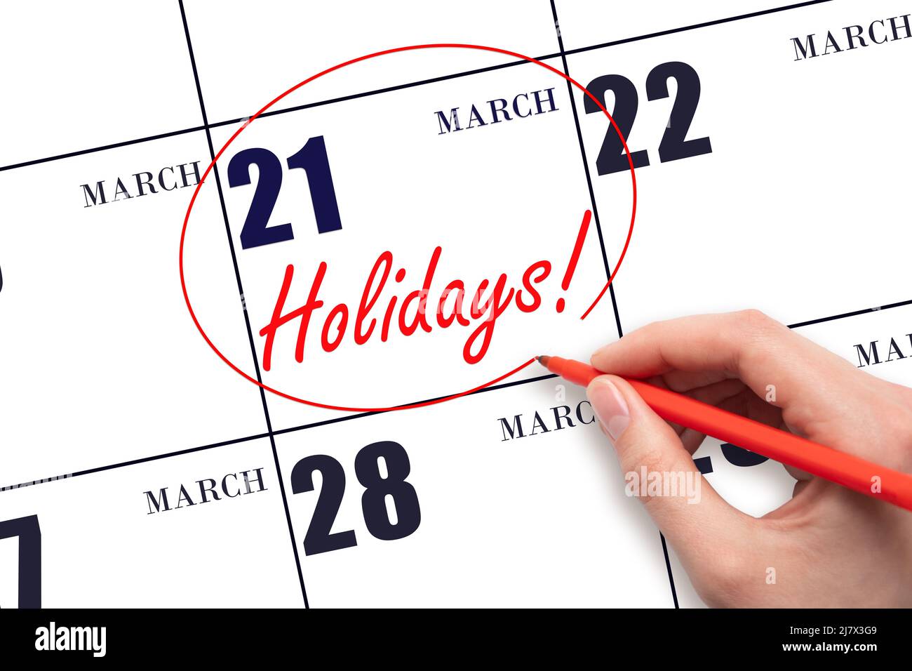 21st day of March. Hand drawing a red circle and writing the text ...