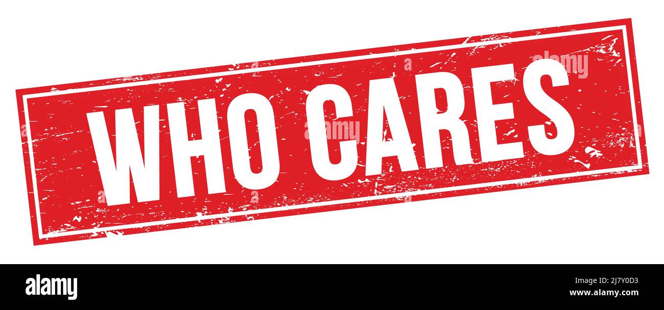 Who cares text hi-res stock photography and images - Alamy