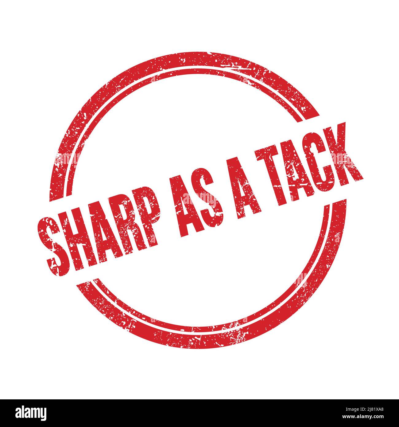 SHARP AS A TACK text written on red grungy vintage round stamp Stock ...