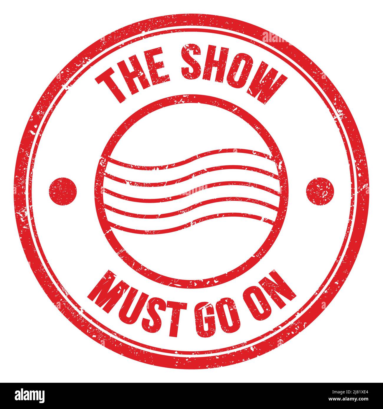 Show must go on words hi-res stock photography and images - Alamy