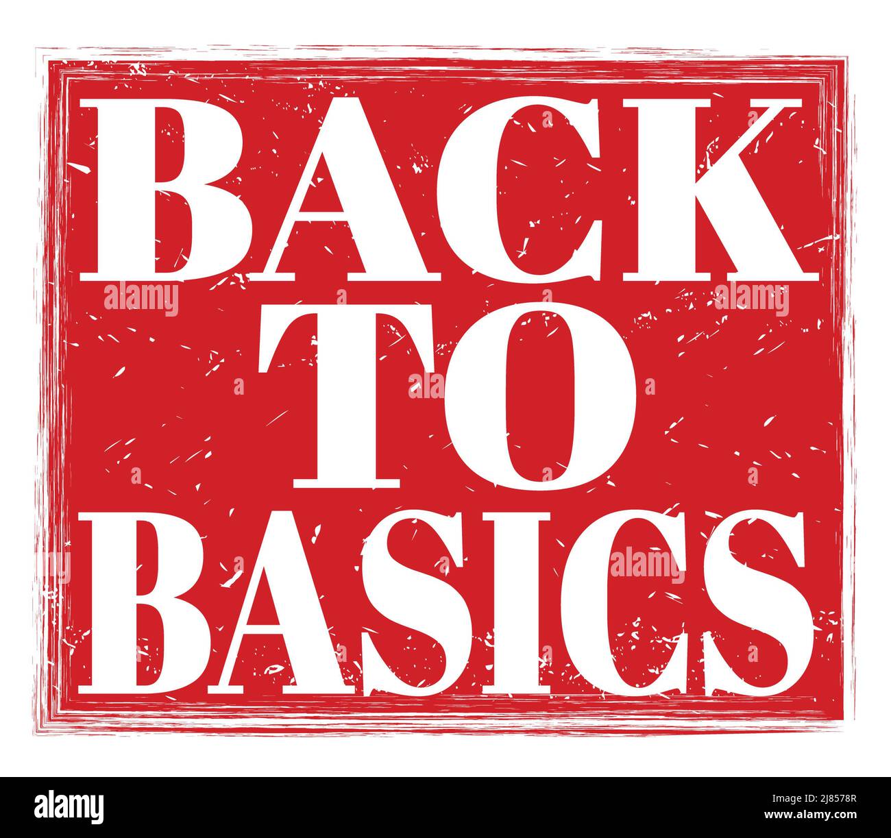 BACK TO BASICS, written on red grungy stamp sign Stock Photo - Alamy