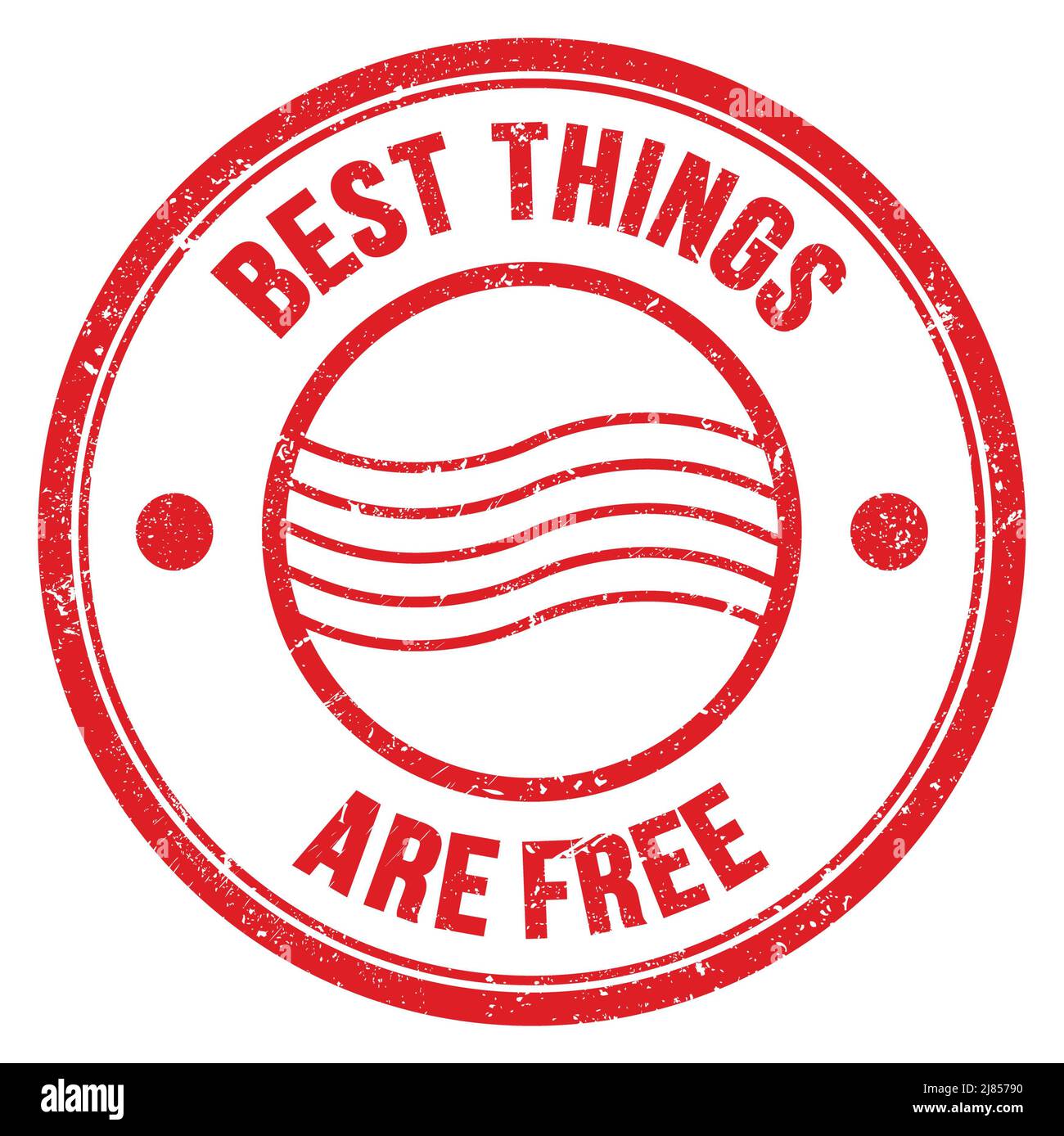 BEST THINGS ARE FREE text written on red round postal stamp sign Stock ...
