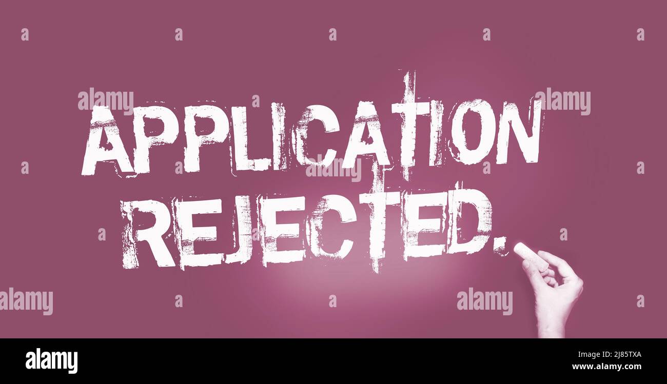 Application rejected written with chalk on blackboard. Concept of ...