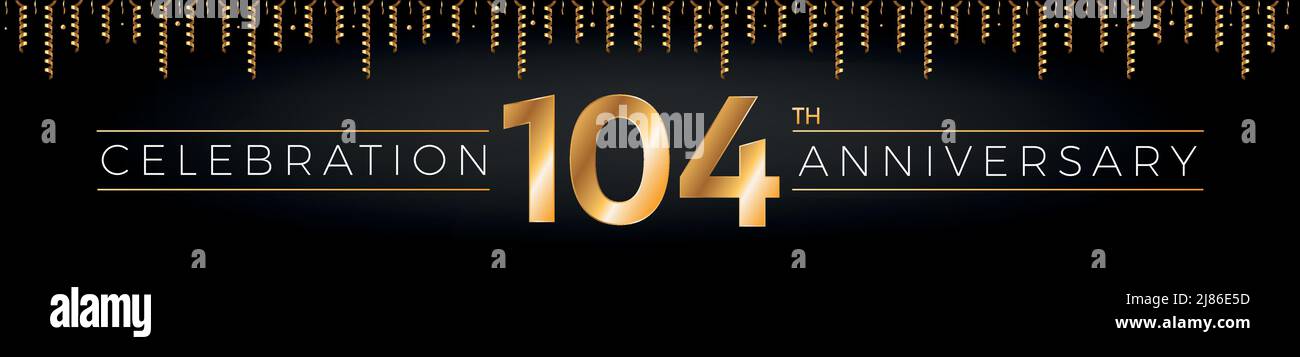 104th anniversary. One hundred four years birthday celebration ...