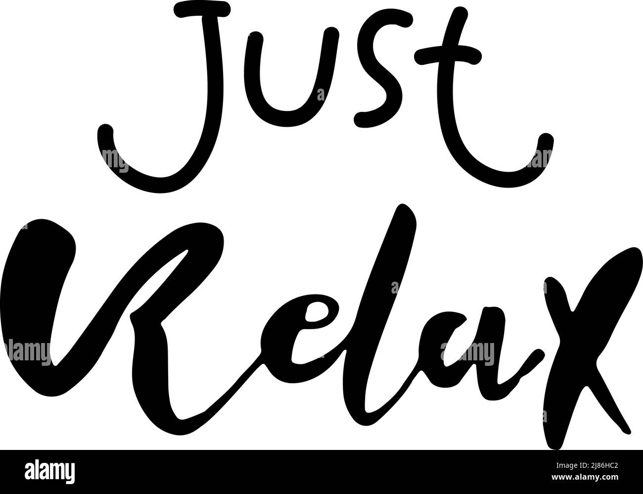 Just relax. Calligraphy poster. Modern brush lettering Stock Vector ...