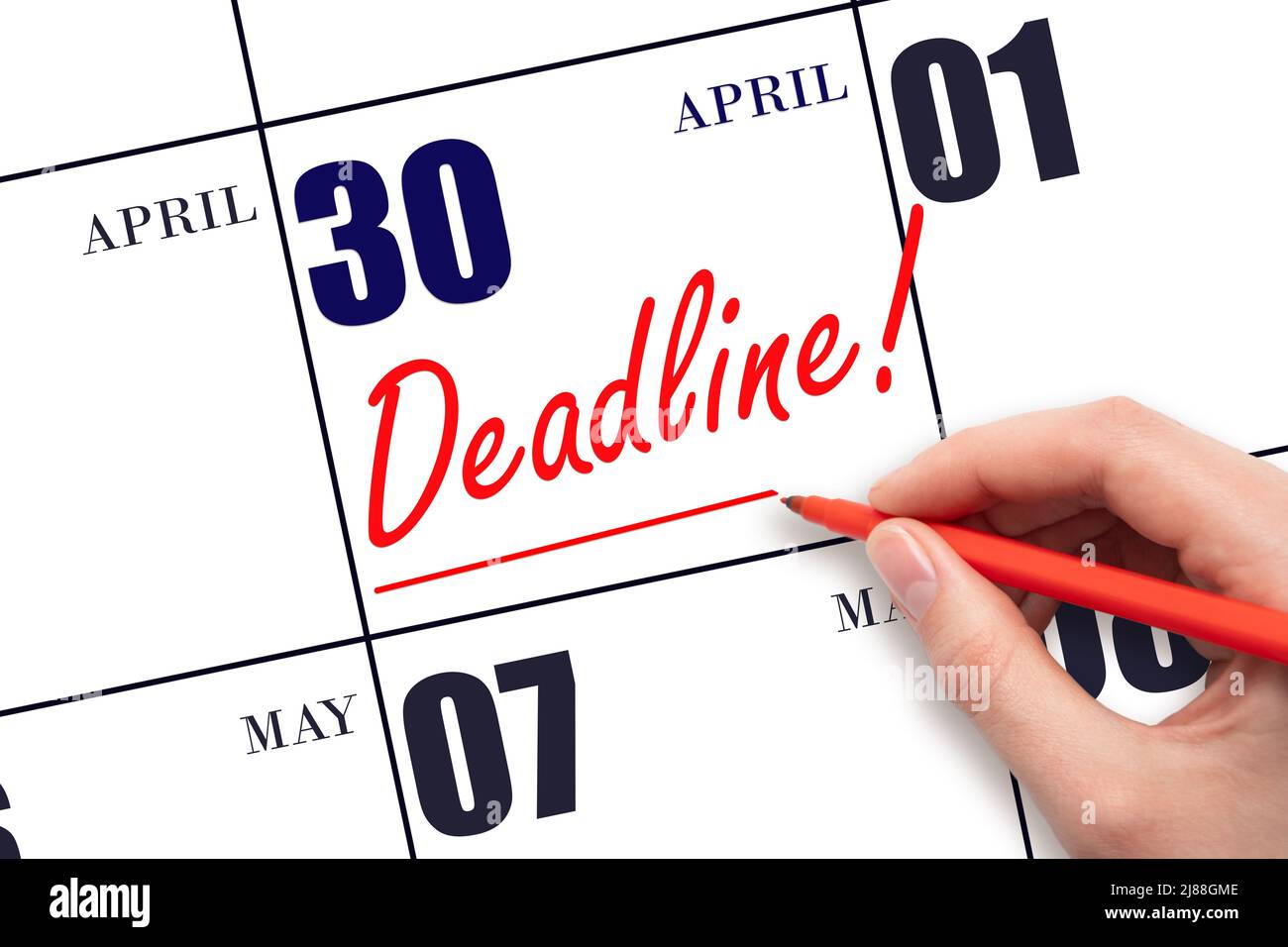 30th day of April. Hand drawing red line and writing the text Deadline ...