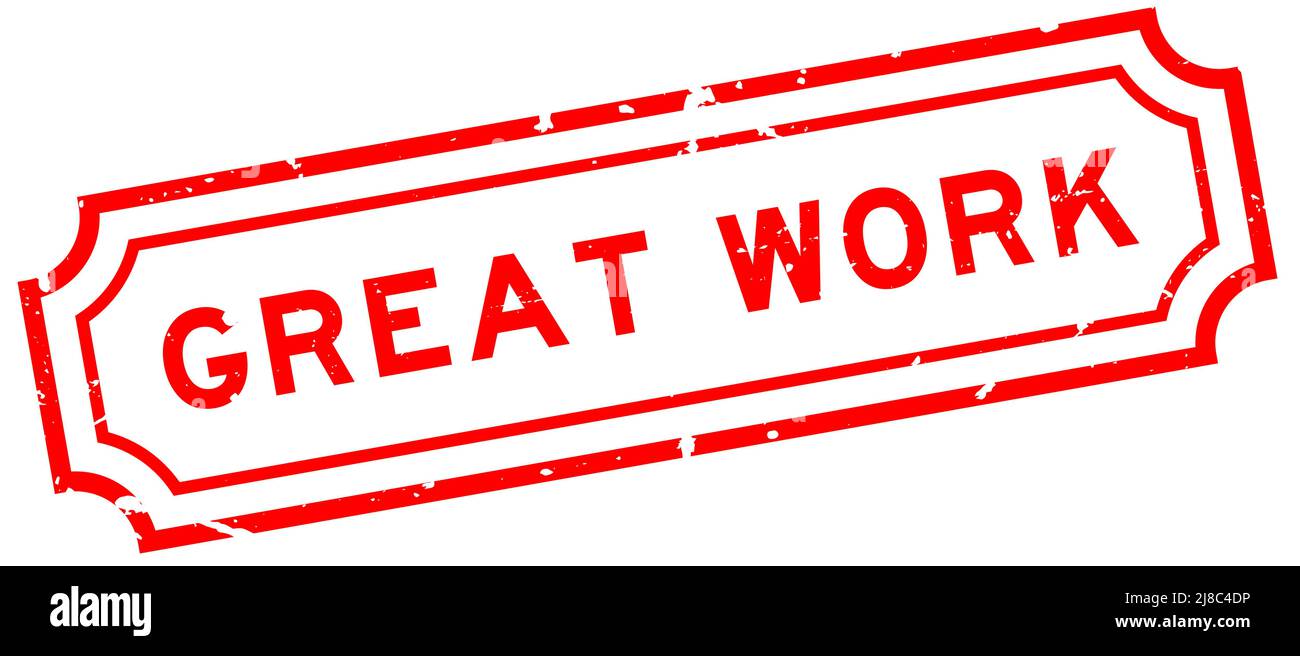 Grunge red great work word rubber seal stamp on white background Stock ...