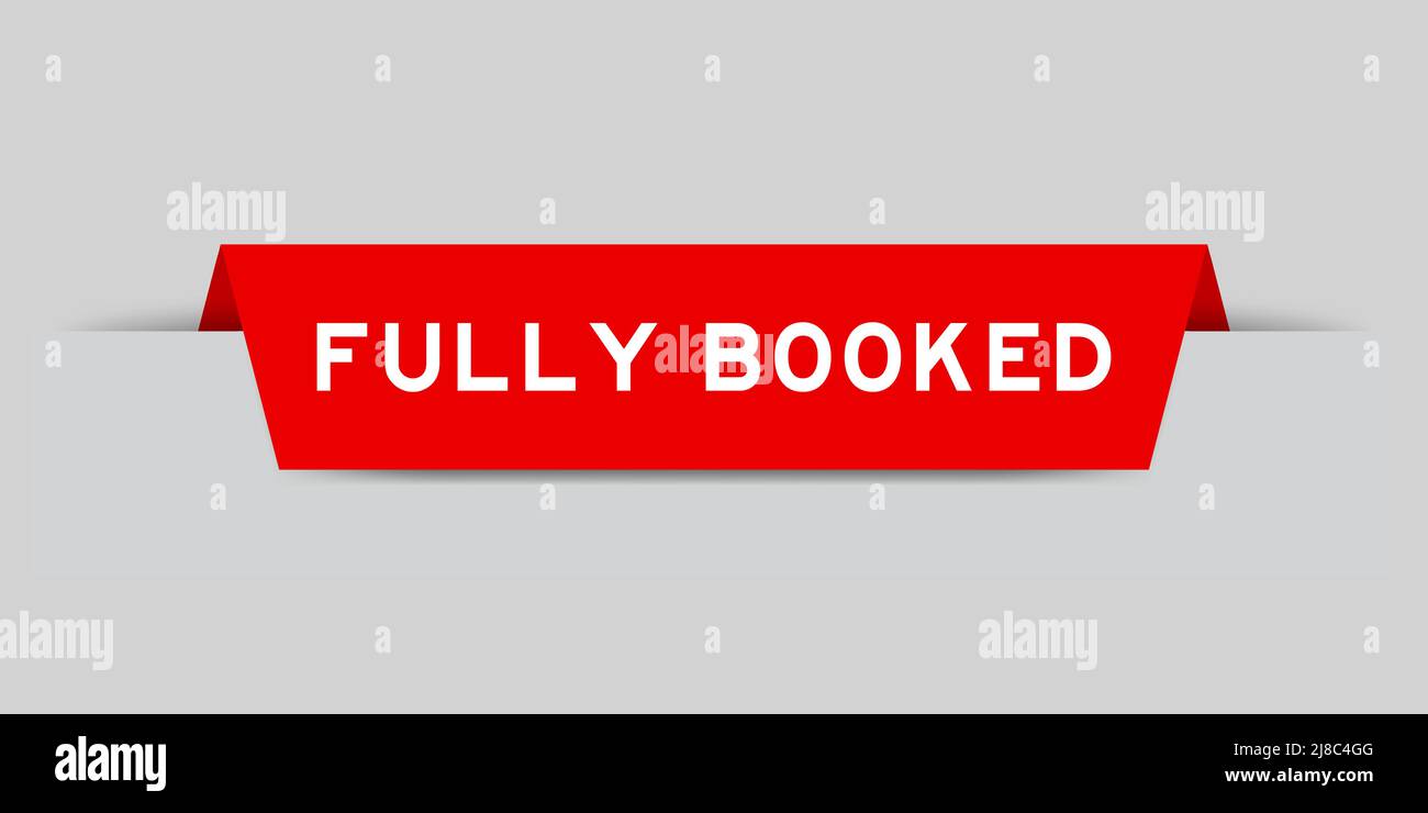 Red color inserted label with word fully booked on gray background ...
