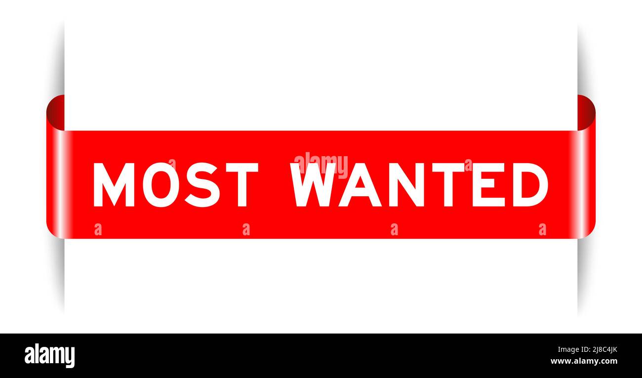 Red color inserted label banner with word most wanted on white ...