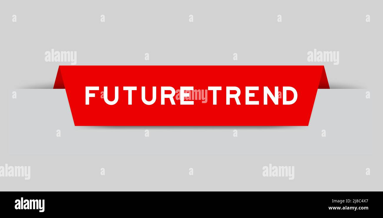 Red color inserted label with word future trend on gray background ...