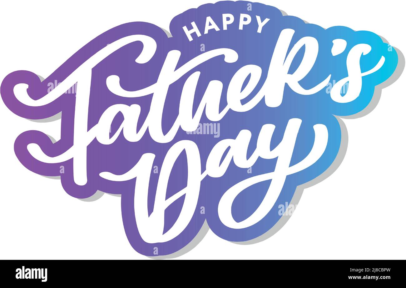 Happy Father s Day Calligraphy greeting card. Vector illustration Stock ...