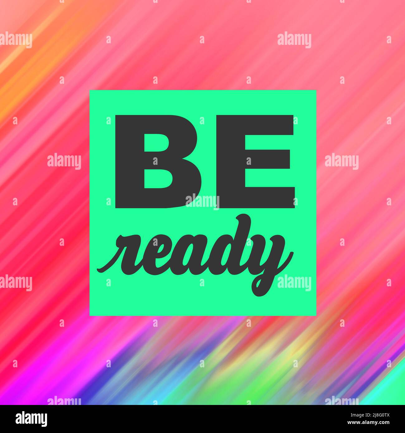 Be ready conceptual words on abstract fast motion vivid background ...