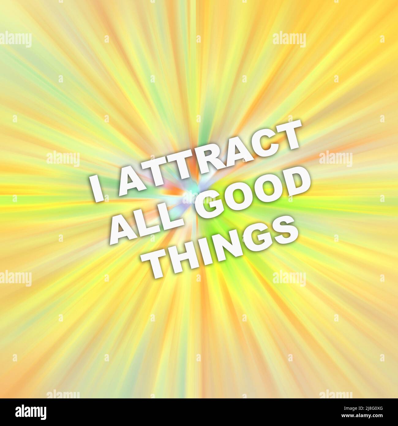 text I Attract All Good Things. concept for Positive attraction law ...