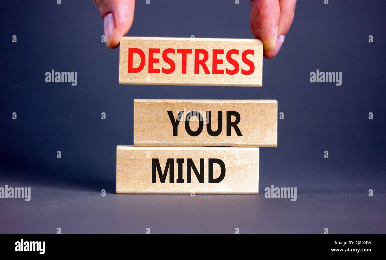 Destress your mind symbol. Concept words Destress your mind on wooden ...