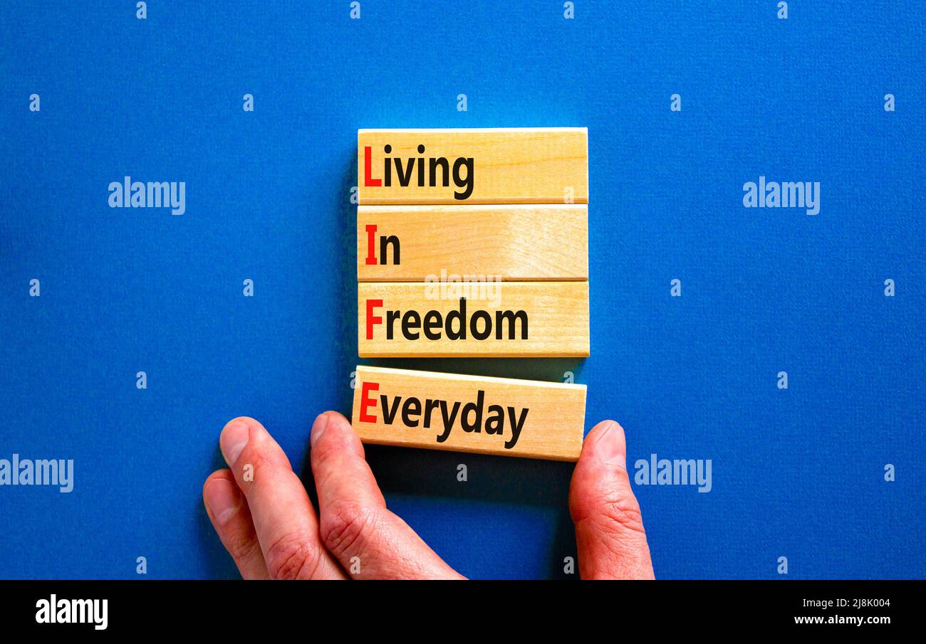 LIFE living in freedom everyday symbol. Concept words LIFE living in ...