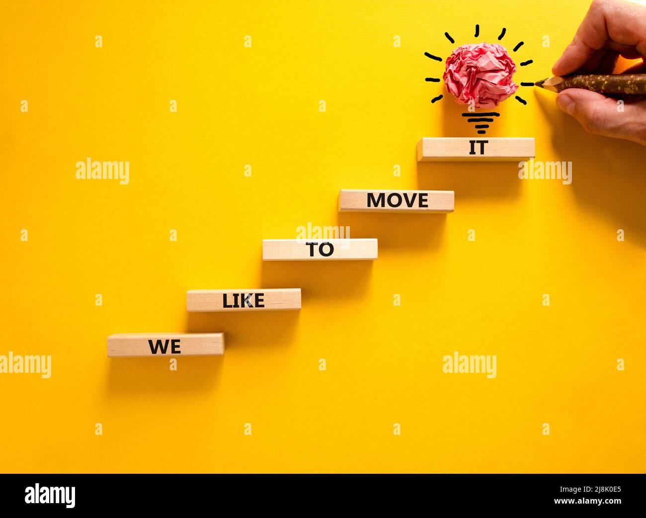 We like to move it symbol. Concept words We like to move it on wooden ...
