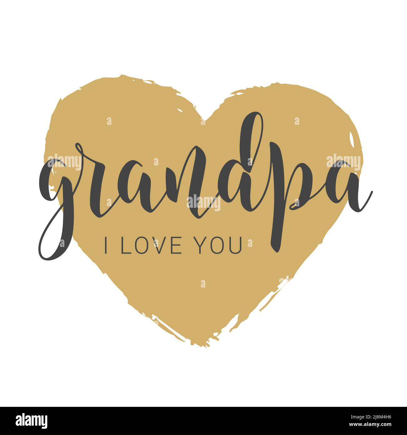 Vector Illustration. Handwritten Lettering of Grandpa I Love You ...
