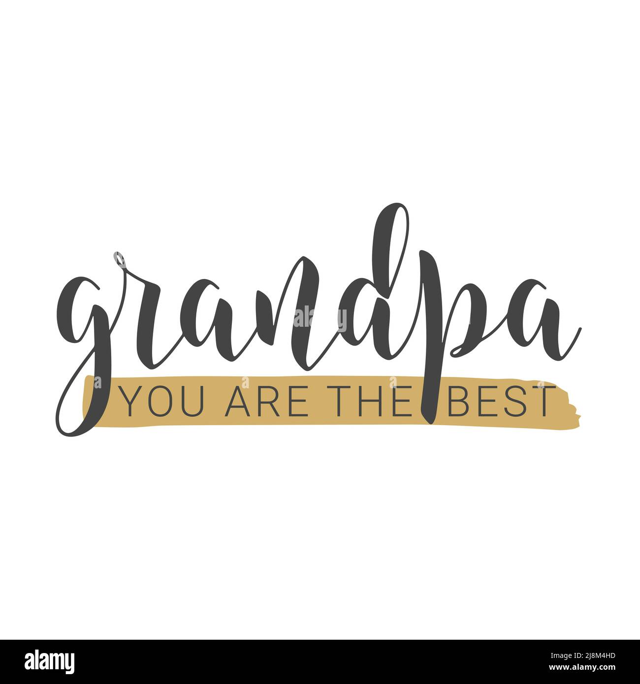 Handwritten Lettering of Grandpa You Are The Best. Template for ...