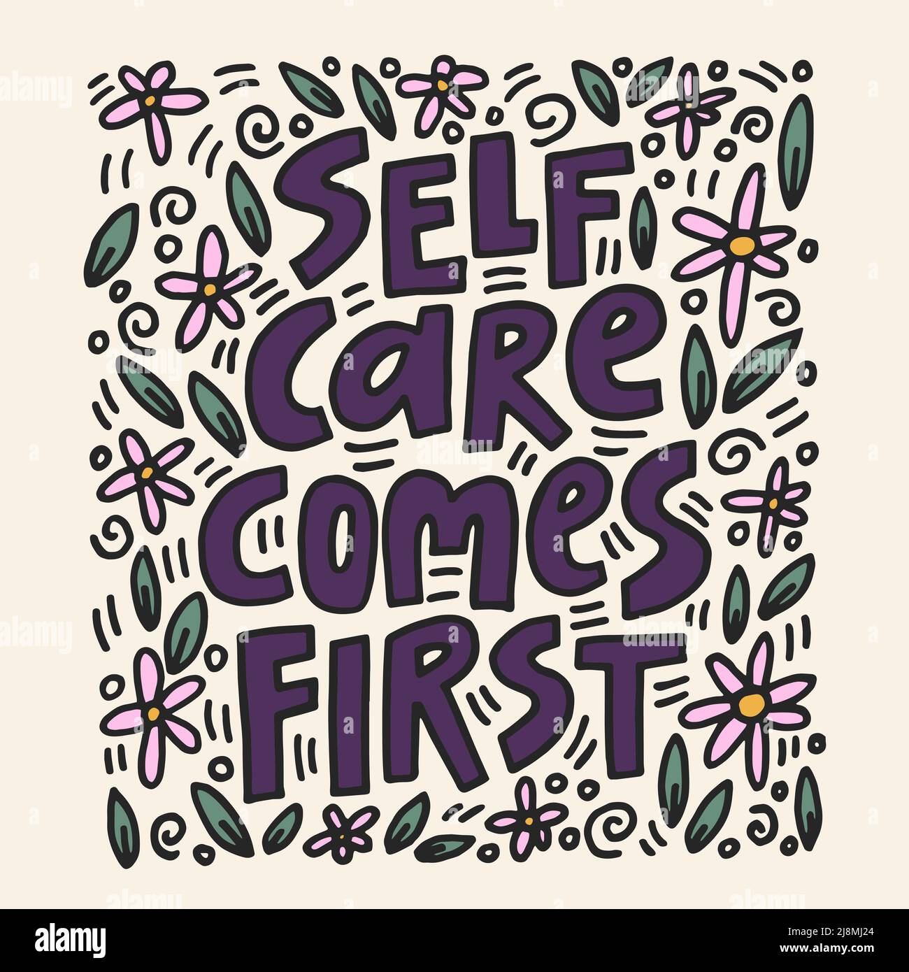 Self care come first - hand-drawn quote. Creative lettering ...