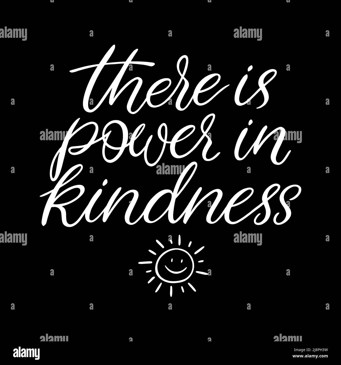 There is power in kindness hand drawn calligraphy. Vector illustration ...