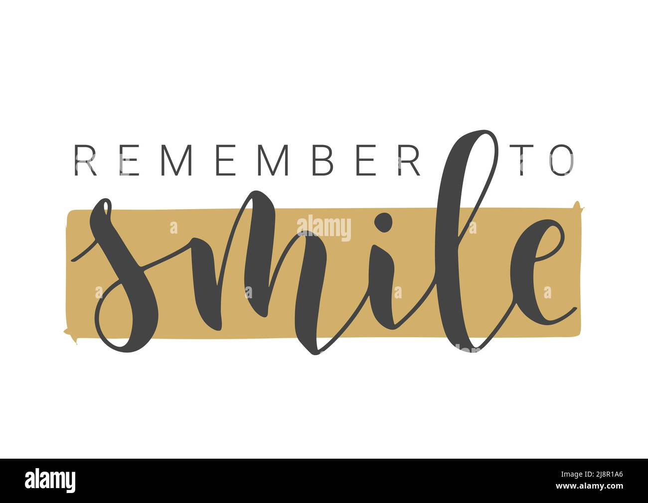 Vector Illustration. Handwritten Lettering of Remember to Smile ...