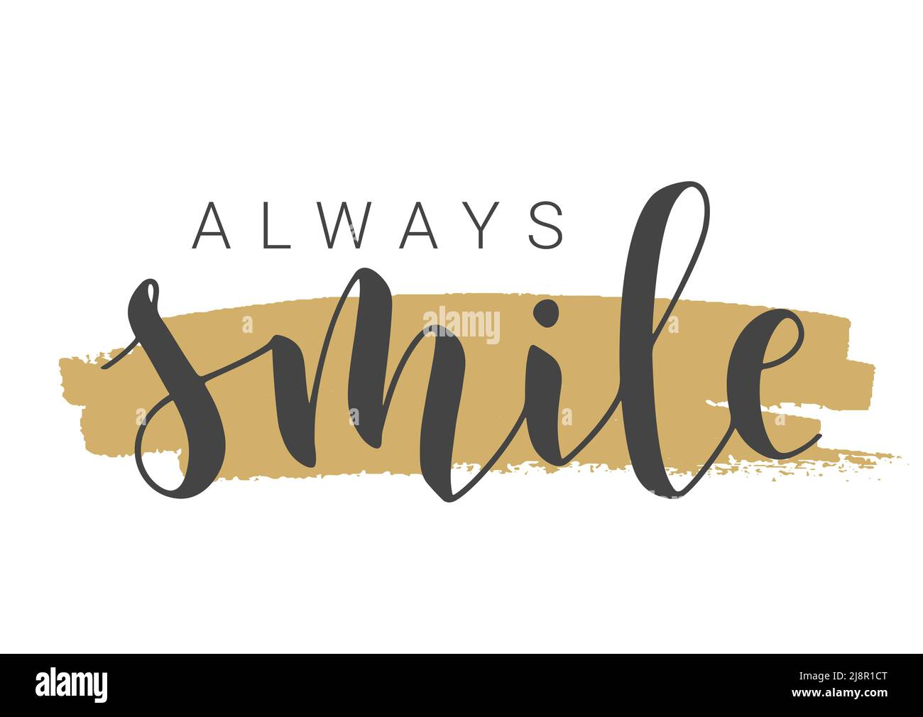 Vector Stock Illustration. Handwritten Lettering of Always Smile ...