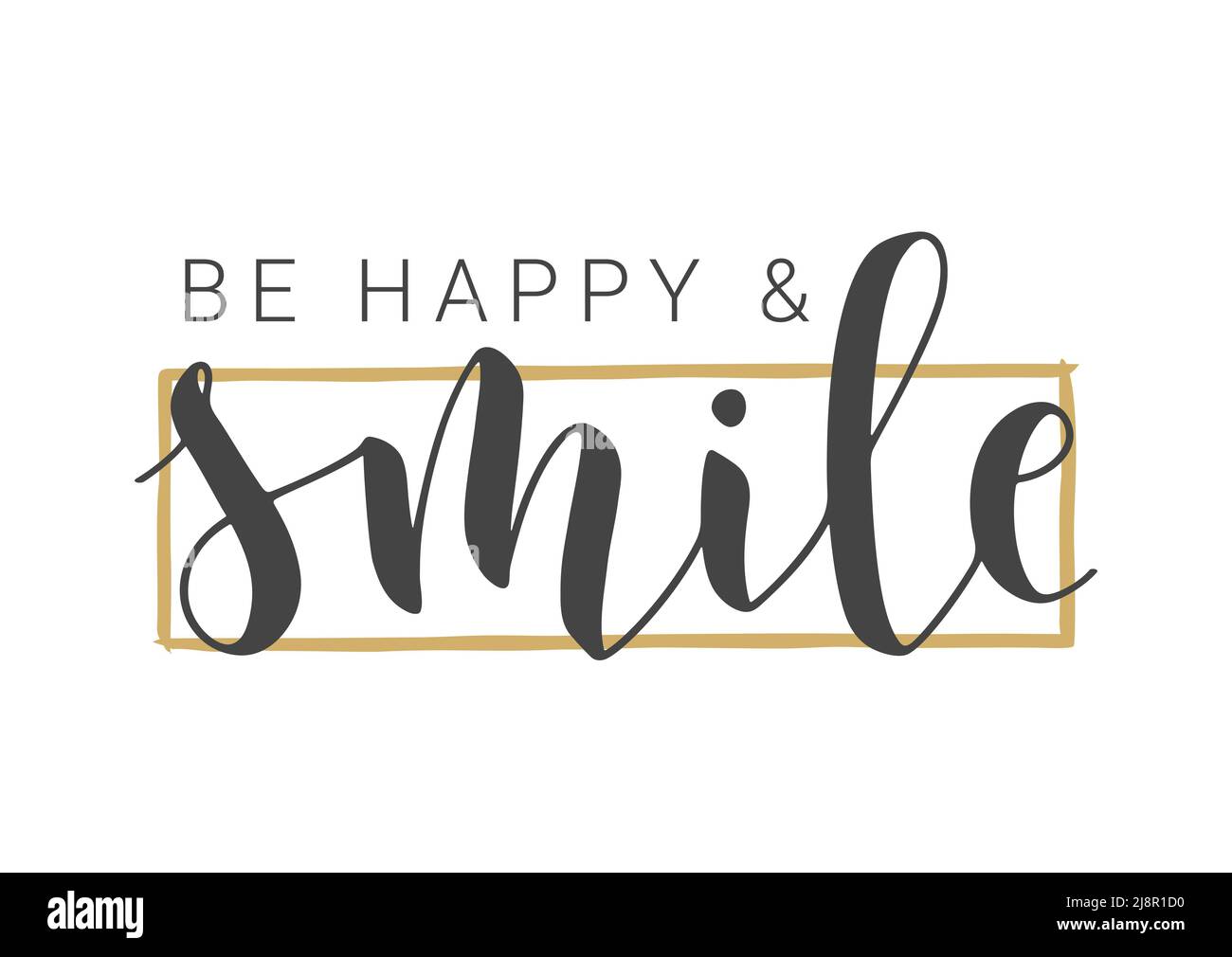 Vector Illustration. Handwritten Lettering of Be Happy and Smile ...