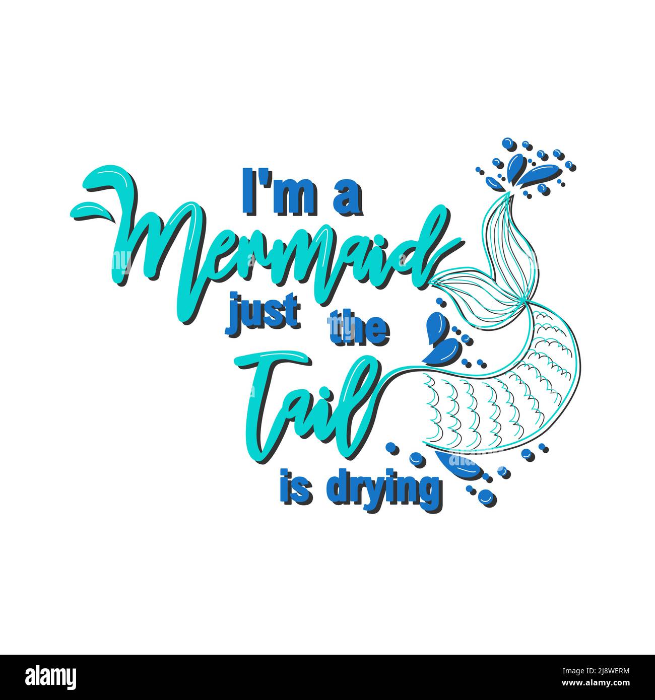 Quote about mermaids and mermaid tail with splashes. Mermaid card with ...
