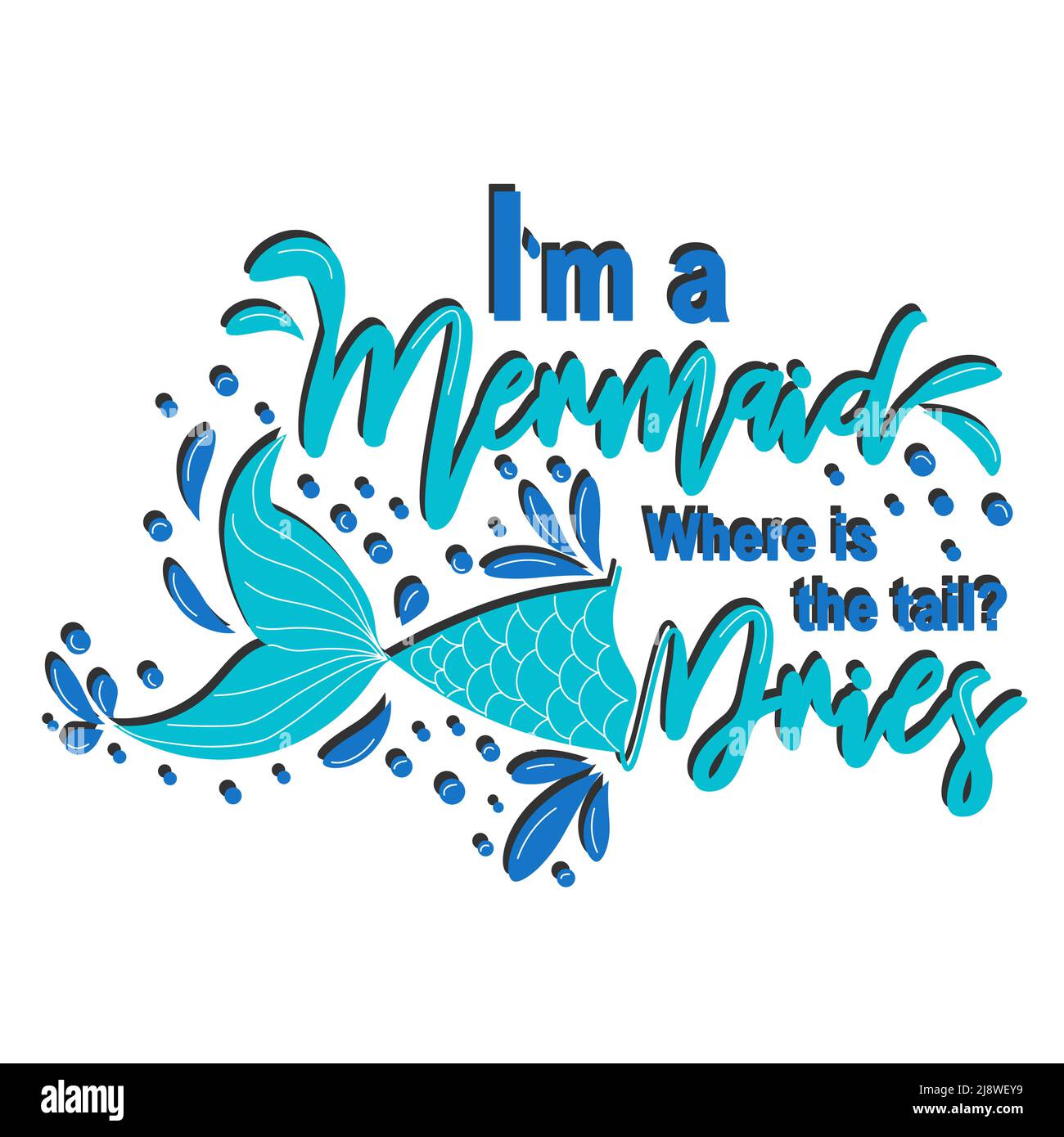 Quote about mermaids and mermaid tail with splashes. Mermaid card with ...