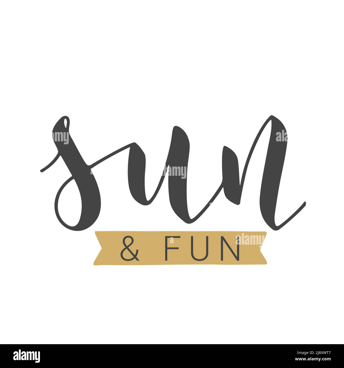 Vector Stock Illustration. Handwritten Lettering of Sun And Fun ...