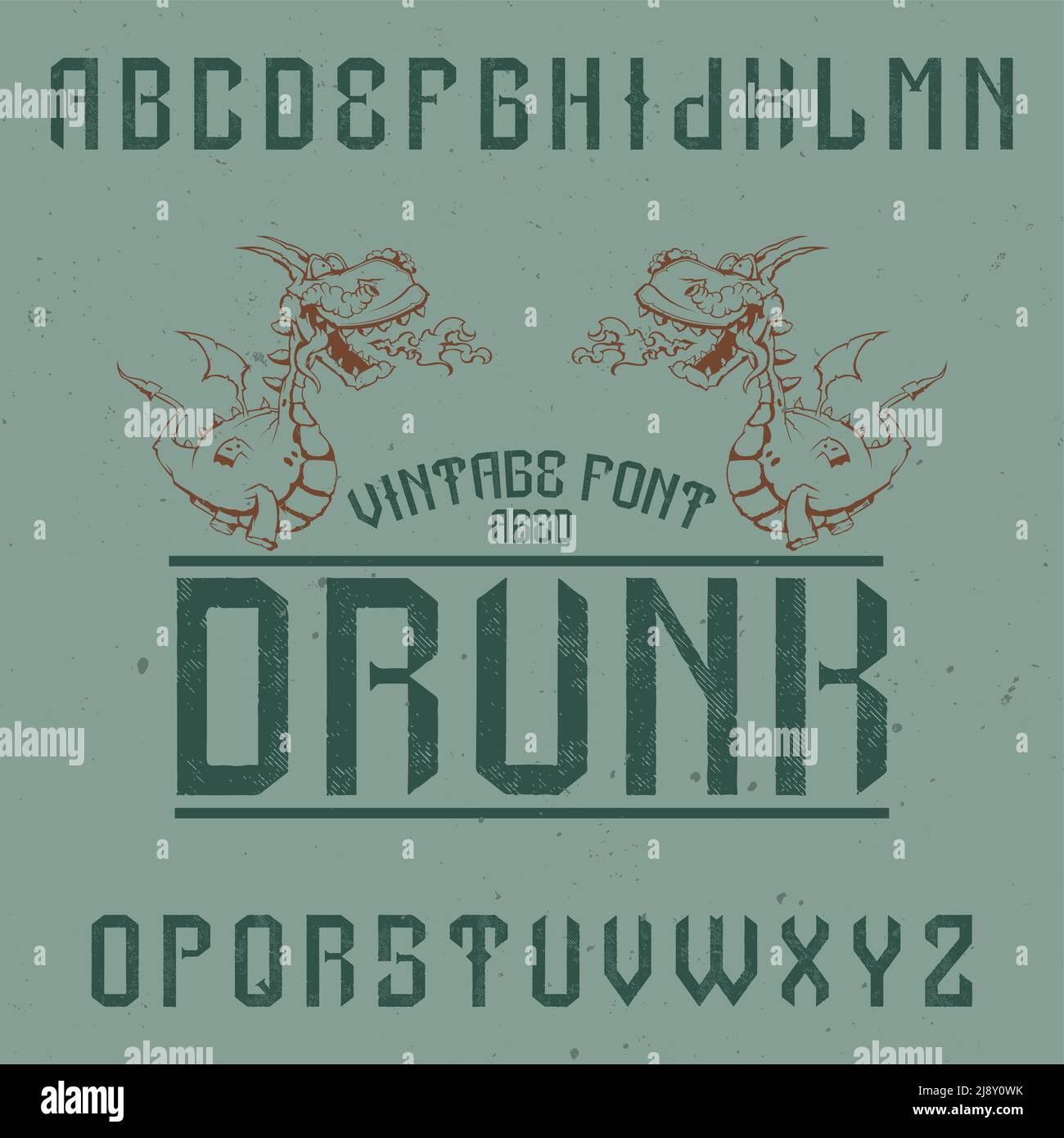 Original label typeface named '"Drunk". Good to use in any label design ...
